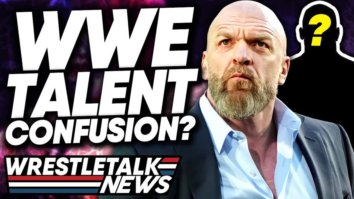 Triple H Kicked Out Star! WWE Talent Confusion? AEW Dynamite Review! | WrestleTalk - WrestleTalk
